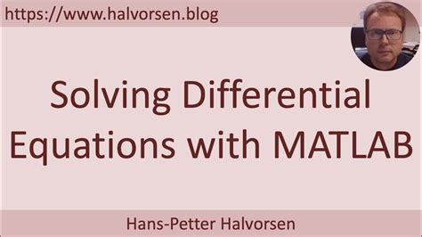Matlab Solving Differential Equations Youtube
