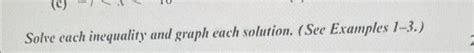 solved solve each inequality and graph each solution see