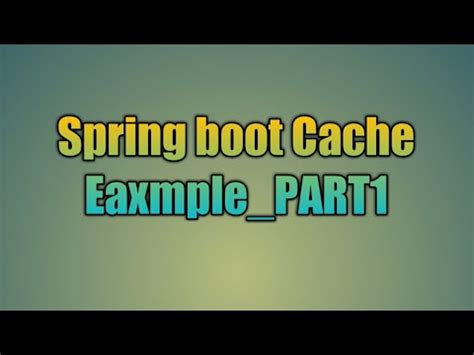 Spring Boot Cache Eaxmple PART YouTube