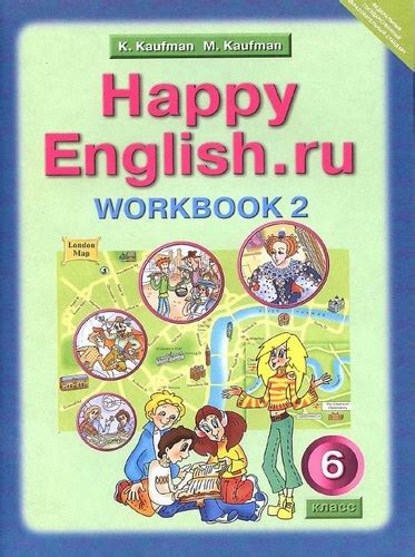 Happy English. 6 класс 2 часть. Рабочая тетрадь (workbook 2) Кауфман К ...