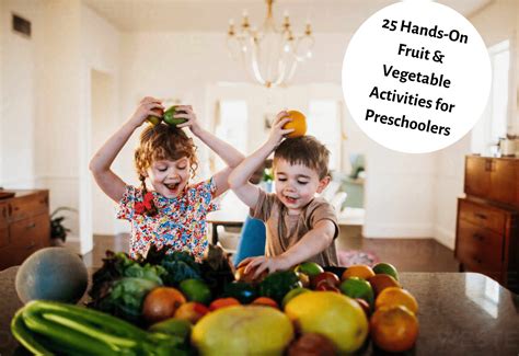 Fruit And Vegetable Activities For Preschool Indoor And Outdoor Ideas Teaching Expertise