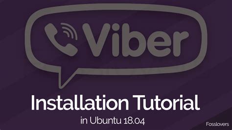 How To Install Viber Desktop On Ubuntu 1804 Bionic Beaver Linux Foss Lovers
