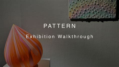 Pattern Exhibition Walkthrough Jul24 Traver Gallery