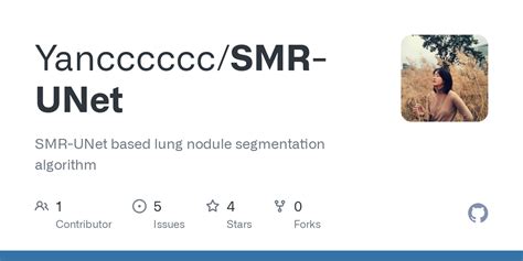 github yancccccc smr unet smr unet based lung nodule segmentation