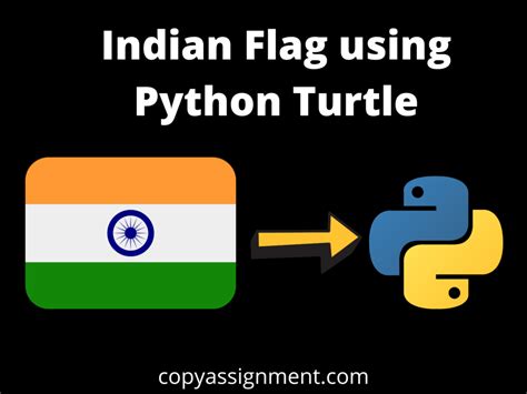 draw the great indian flag using python turtle copyassignment