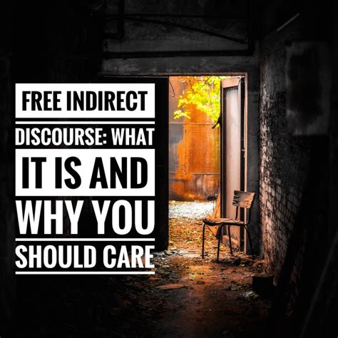 Karen Woodward Free Indirect Discourse What It Is And Why You Should Care