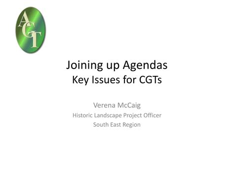 Ppt Joining Up Agendas Key Issues For Cgts Powerpoint Presentation