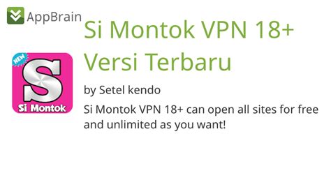 Si Montok Vpn 18 Versi Terbaru Free Apk Download For Android