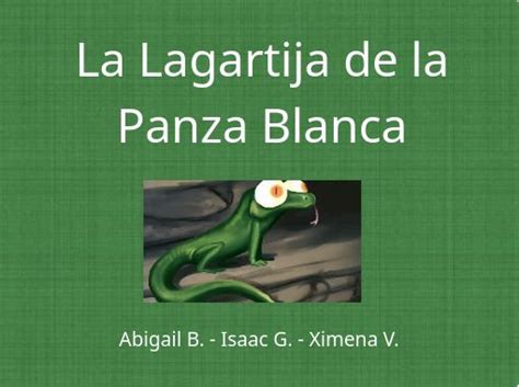 La Lagartija De La Panza Blanca Free Stories Online Create Books