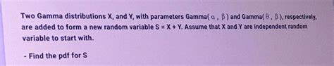 two gamma distributions x and y with parameters