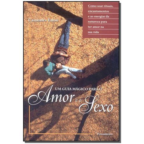 Um Guia Magico Para O Amor E O Sexo Shopee Brasil