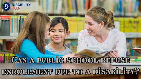 Can A Public School Refuse Enrollment Due To A Disability Resources