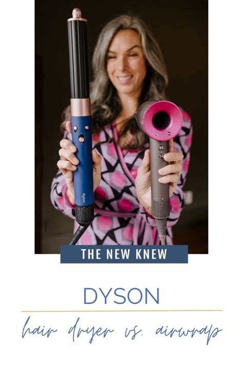 Dyson Hair Dryer Vs Airwrap Which Is Better The New Knew