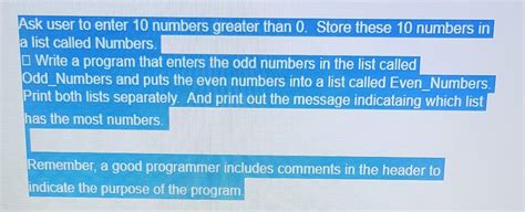 Solved Ask User To Enter 10 Numbers Greater Than 0 Store