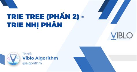 trie tree phần 2 trie nhị phân