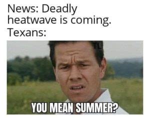Best Texas Heat Memes 2026 Dfw Craft Shows