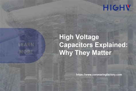 High Voltage Capacitors Explained Why They Matter