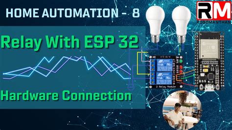 ultimate home automation esp32 relay module connection guide for ac