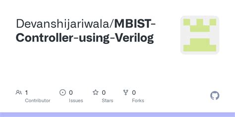 Github Devanshijariwala Mbist Controller Using Verilog