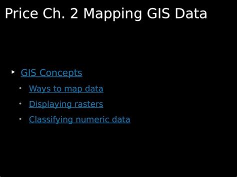 Pptx Price Ch 2 Mapping Gis Data ‣ Gis Concepts Gis Concepts Ways To Map Data Displaying