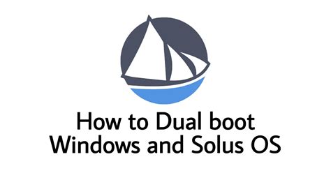 how to dual boot windows and solis os lotoftech