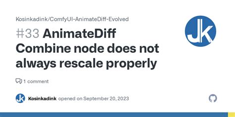 AnimateDiff Combine node does not always rescale properly · Issue #33 ...