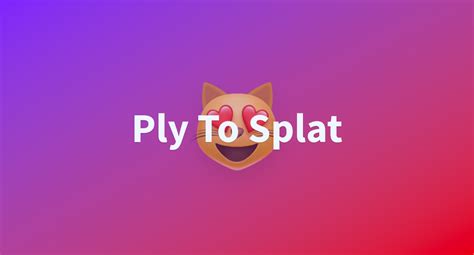 Ply To Splat A Hugging Face Space By Dylanebert
