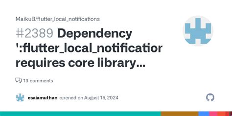 dependency flutter local notifications requires core library
