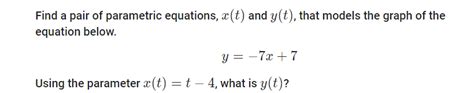solved find a pair of parametric equations x t ﻿and y t