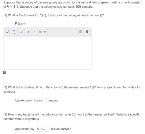 Solved Suppose That A Colony Of Bacteria Grows According To