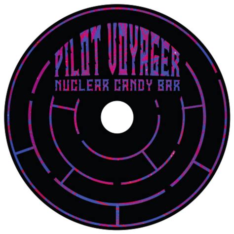 Nuclear Candy Bar Pilot Voyager Psychedelic Source Records
