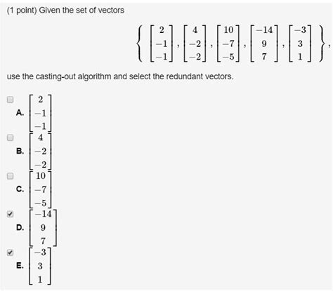 Solved 1 Point Given The Set Of Vectors 4 10 14 Use The