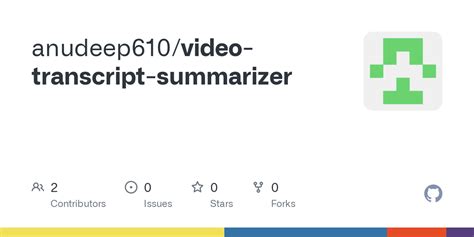 Github Anudeep610 Video Transcript Summarizer