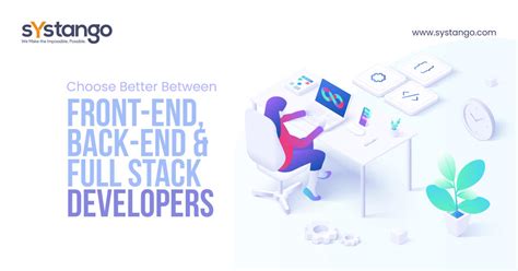 Choose Better Between Front End Back End And Full Stack De