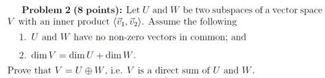 Solved Problem Points Let U And W Be Two Subspaces Of Chegg Com