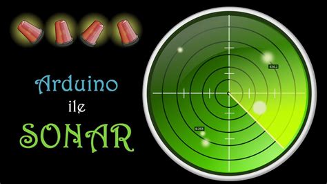 Arduino İle Sonar Projesi Youtube