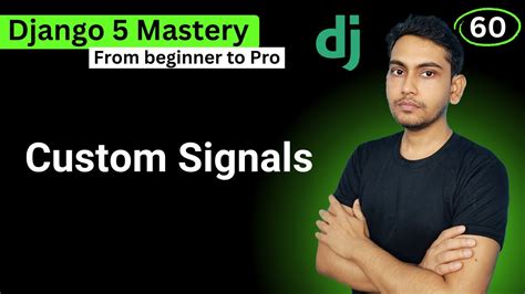 Custom Signal In Django 5 Youtube
