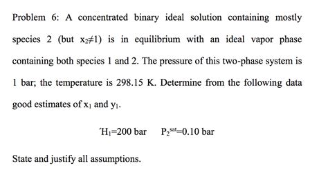A Concentrated Binary Ideal Solution Containing