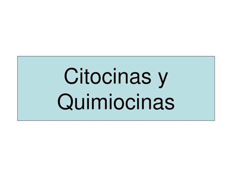 Ppt Citocinas Y Quimiocinas Powerpoint Presentation Free Download