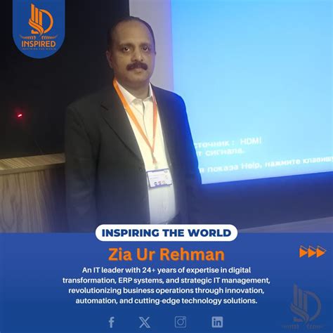 Inspired On Linkedin Introducing Zia Ur Rehman Pmp A Visionary It Leader Zia Ur Rehman