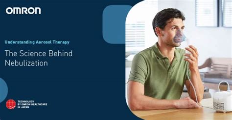 Understanding Aerosol Therapy The Science Of Nebulization