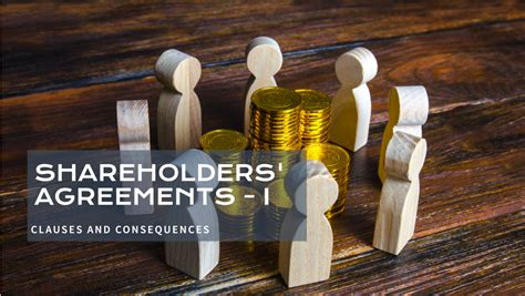Shareholders Agreements I Clauses And Consequences