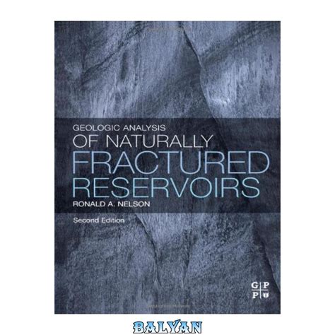 دانلود کتاب Geologic Analysis Of Naturally Fractured Reservoirs بلیان