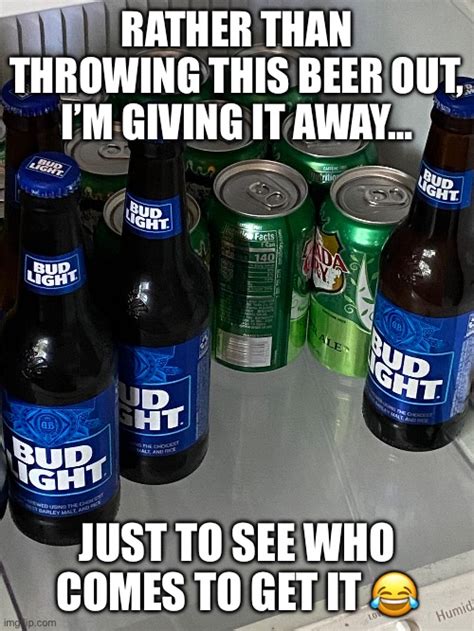Bud Light Memes And S Imgflip