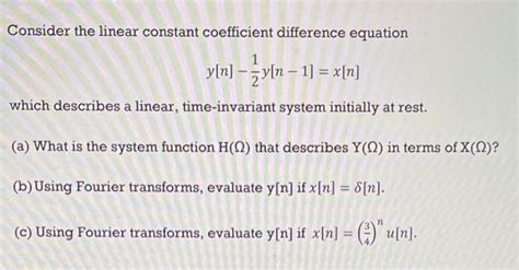 Solved Consider The Linear Constant Coefficient Difference