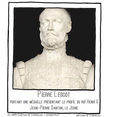 Pierre Lescot 1510 15 1575 Pierre History Renaissance