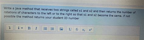 solved write a java method that receives two strings called