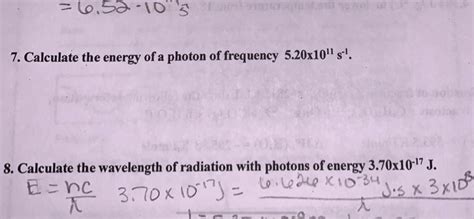 Solved 6 52 10 5 7 Calculate The Energy Of A Photon Of Chegg Com