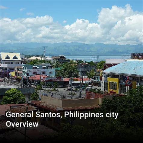 General Santos City Review A Brief Overview Of The City Of General