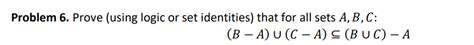 Solved Problem 6 Prove Using Logic Or Set Identities That